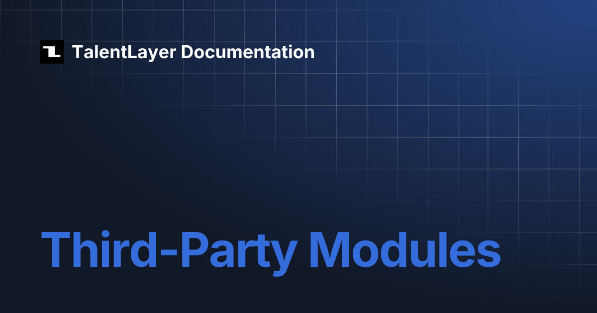 Third-Party Modules | TalentLayer Documentation