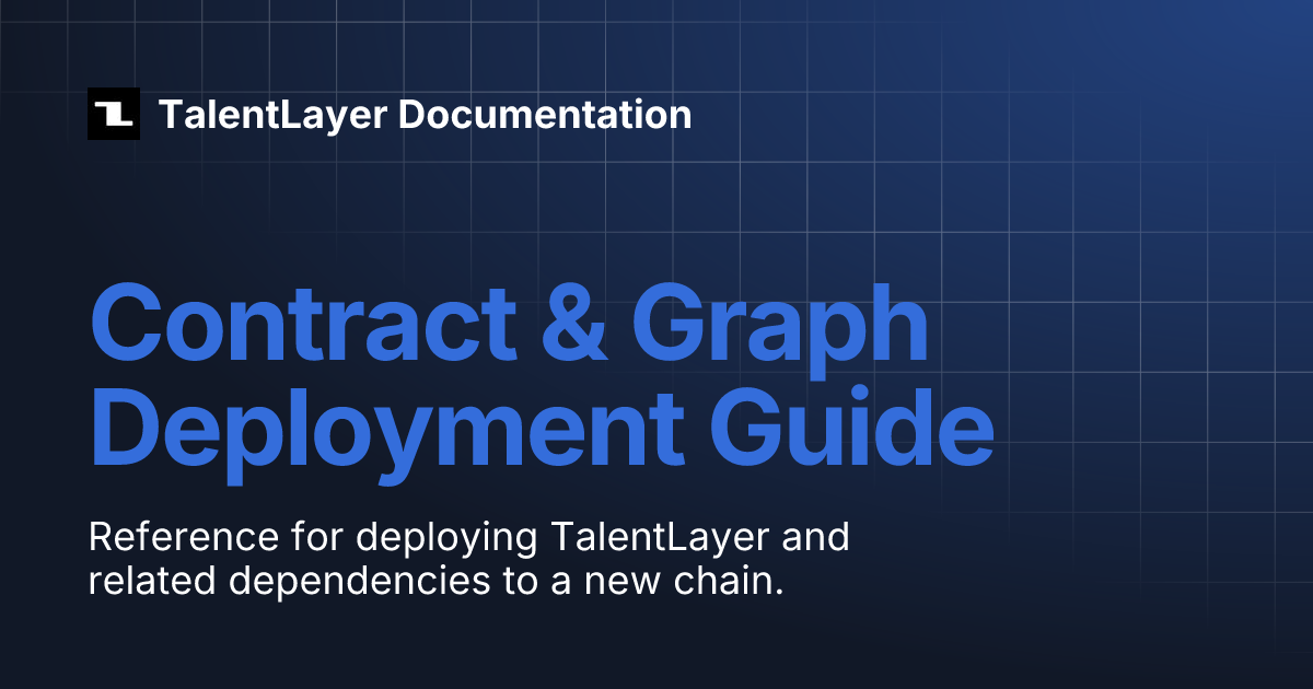 Contract & Graph Deployment Guide | TalentLayer Documentation
