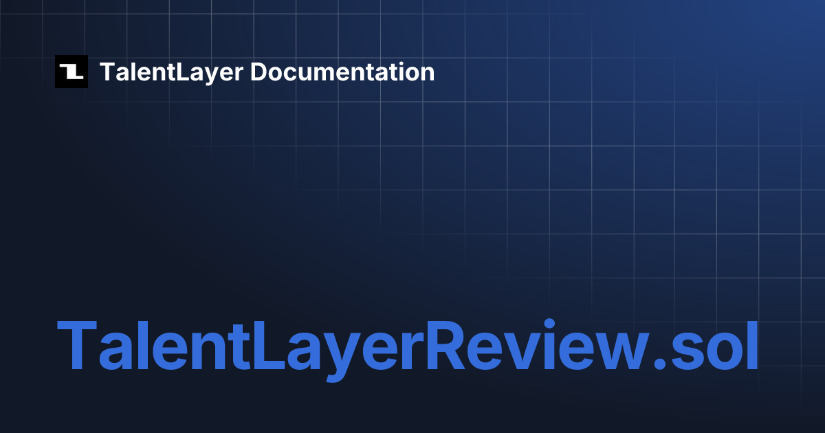 TalentLayerReview.sol | TalentLayer Documentation