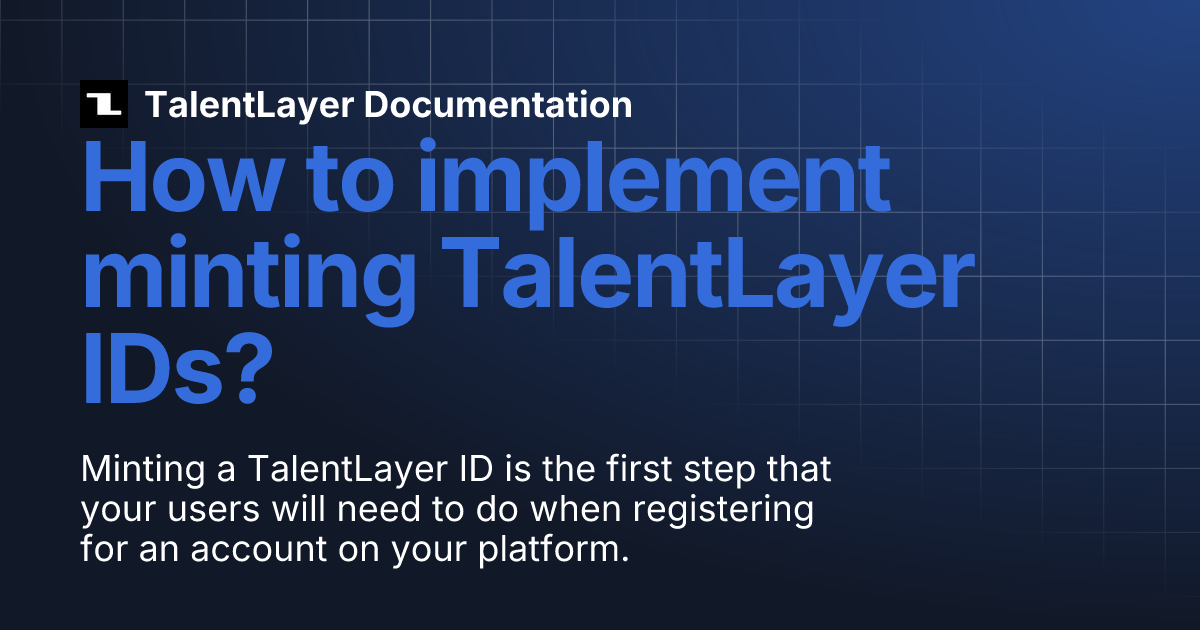 How to implement minting TalentLayer IDs? | TalentLayer Documentation
