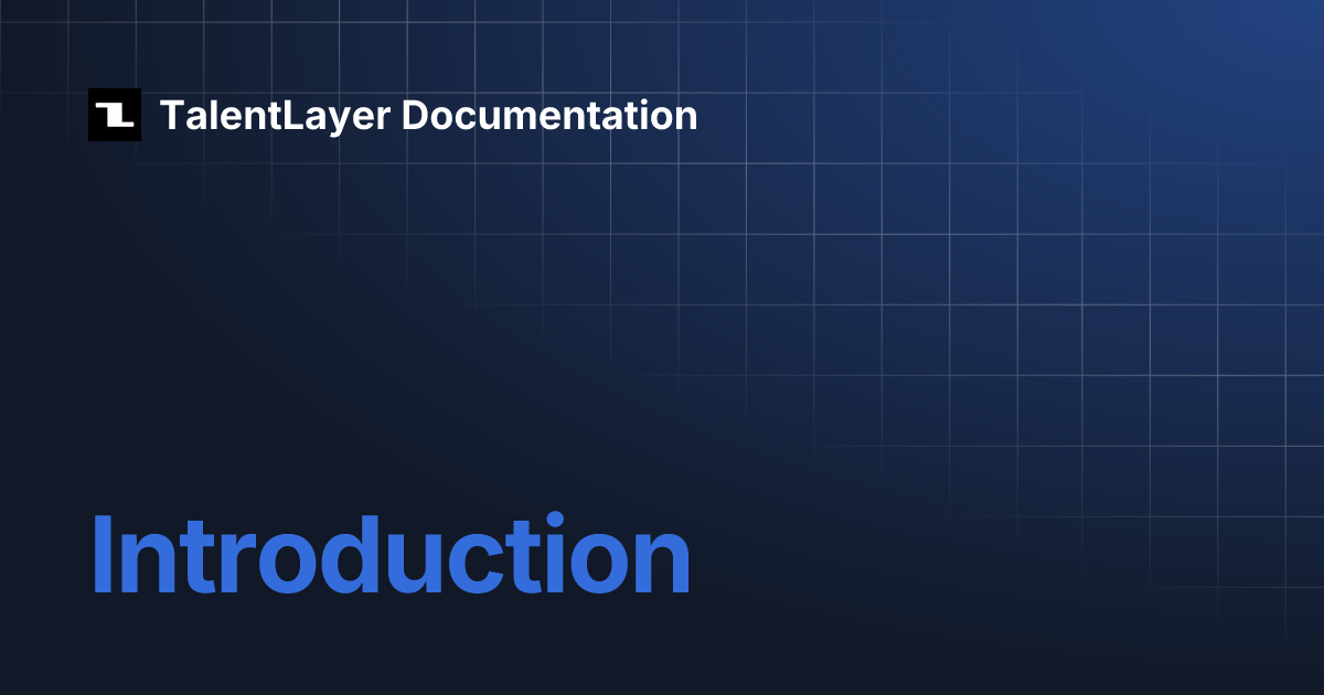 Introduction | TalentLayer Documentation