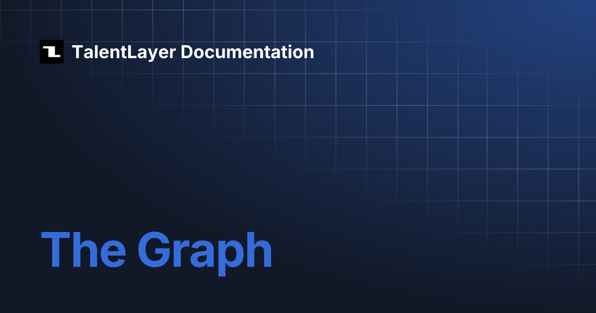 The Graph | TalentLayer Documentation