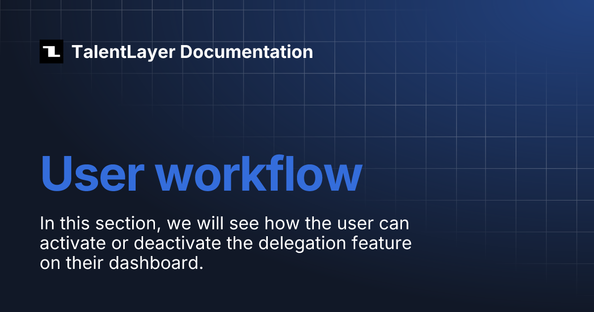 User workflow | TalentLayer Documentation
