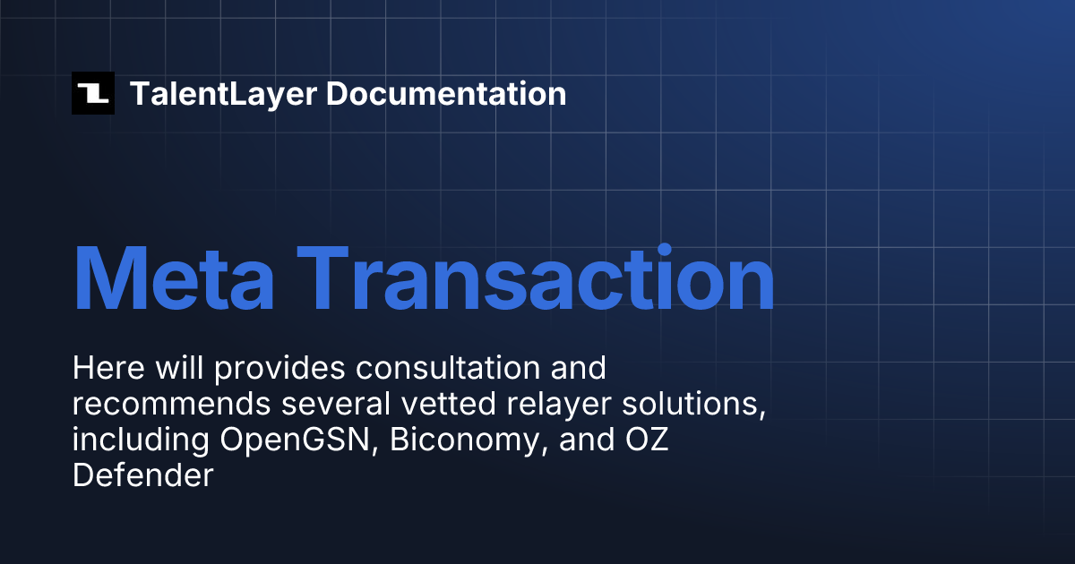 Meta Transaction | TalentLayer Documentation